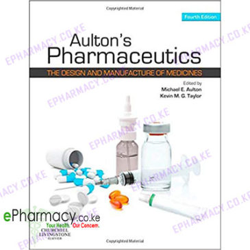 Aulton's Pharmaceutics: The Design and Manufacture of Medicines ...
